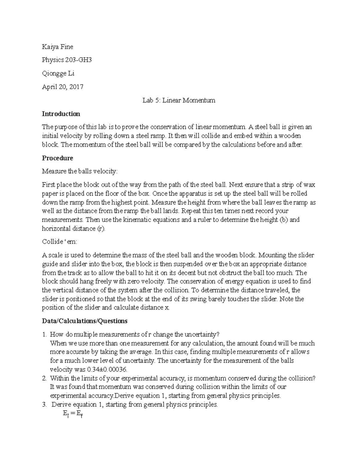 Physics Lab Report 5 - Kaiya Fine Physics 203-GH Qiongge Li April 20 ...