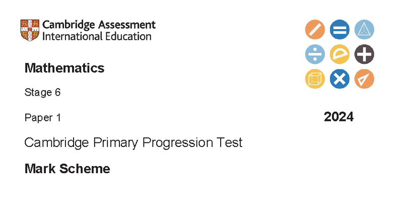 Mathematics Stage 6 Paper 1 Mark Scheme 3130_01_MS_6RP UCLES 2024 - Studocu