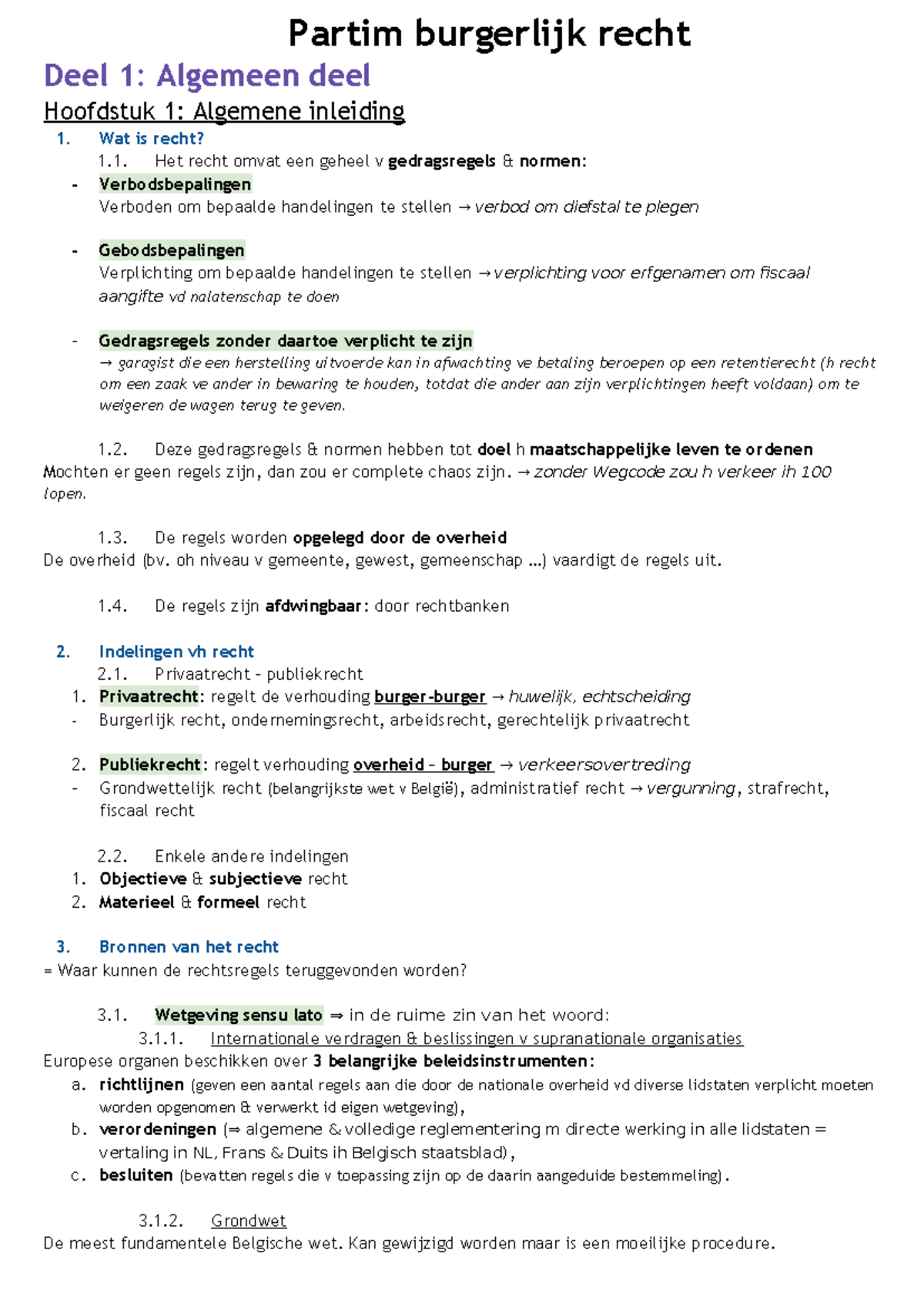 Partim burgerlijk recht - Wat is recht? 1. Het recht omvat een geheel v ...
