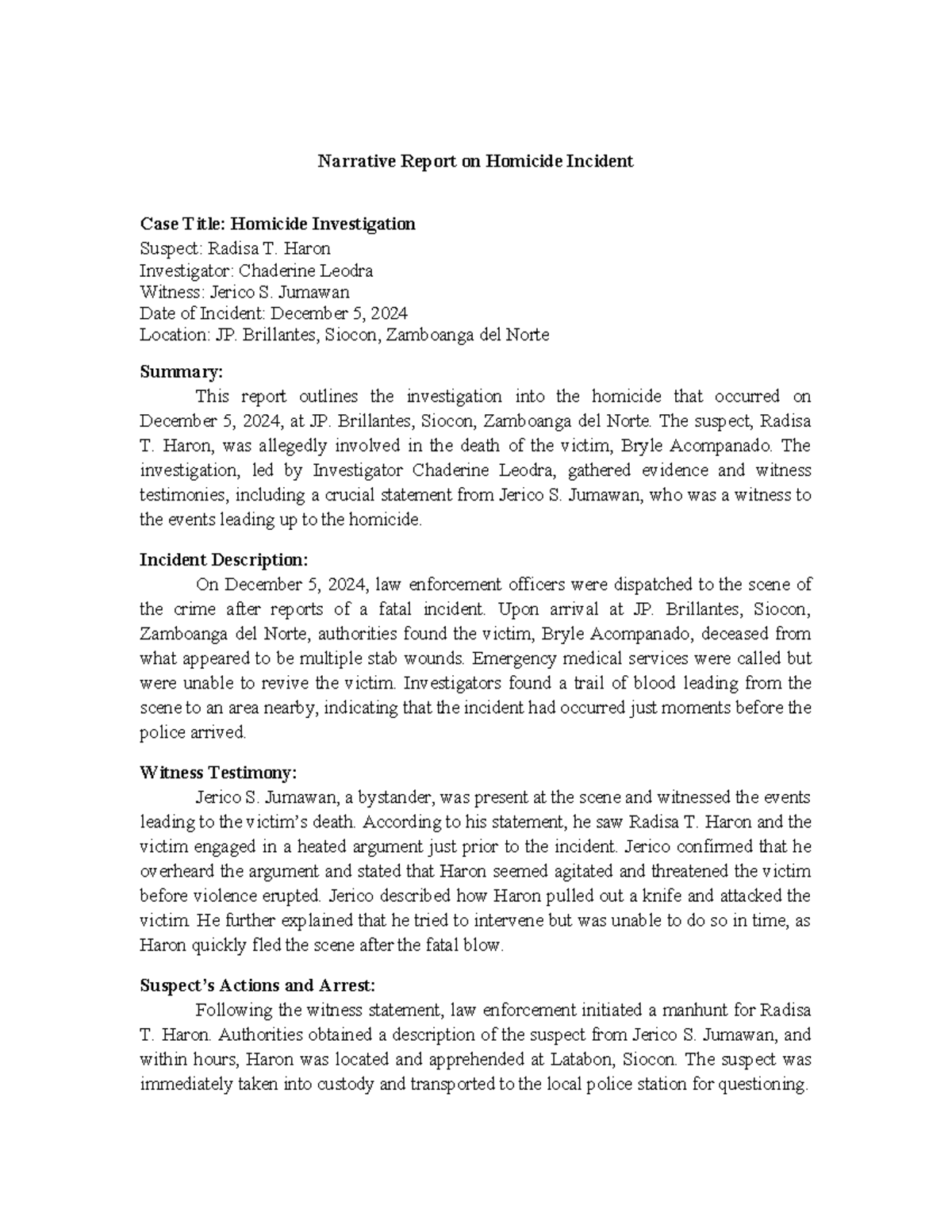 Narrative Report - Haron Investigator: Chaderine Leodra Witness: Jerico ...