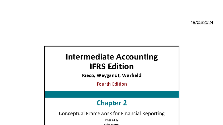 Intermediate Accounting IFRS Edition Kieso Chapter 2: Conceptual Framework - Studocu