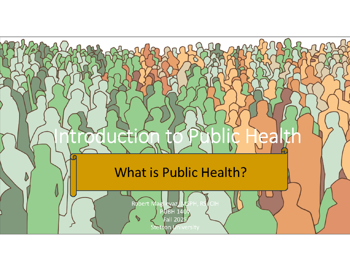 Introduction to Public Health - PUBH 140V Fall 2025 Final Lecture Notes ...