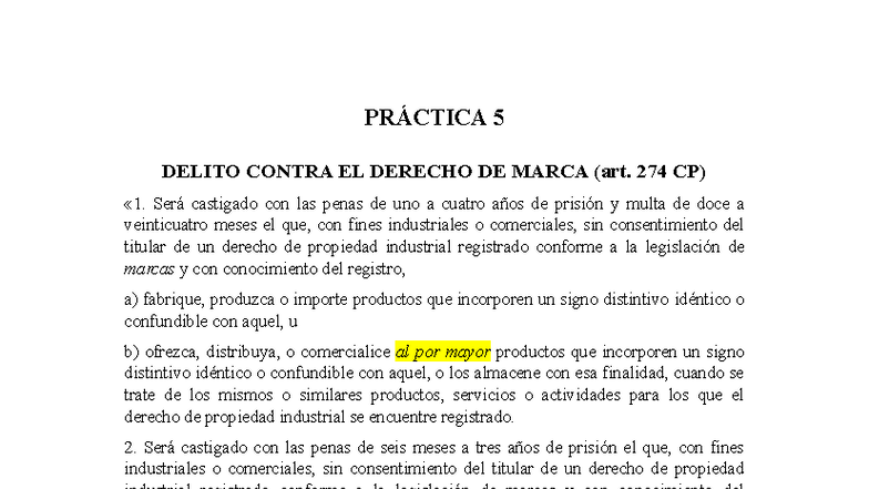 PRÁCTICA 5: DELITO CONTRA EL DERECHO DE MARCA (art. 274 CP) - Studocu