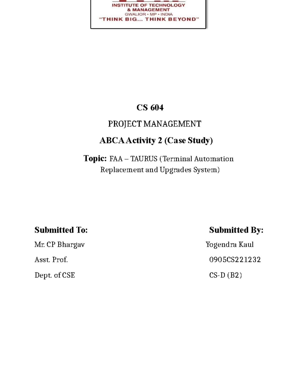 CS 604 PROJECT MANAGEMENT: TAURUS Case Study Analysis - Studocu