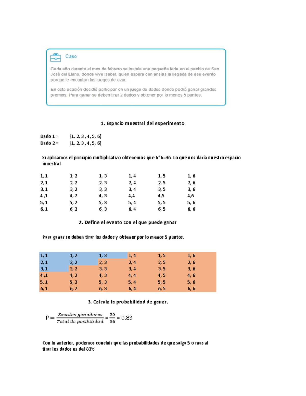 Calculo de probabilidad. Ejemplo de los dados - Dado 1 = {1, 2, 3 , 4 ...