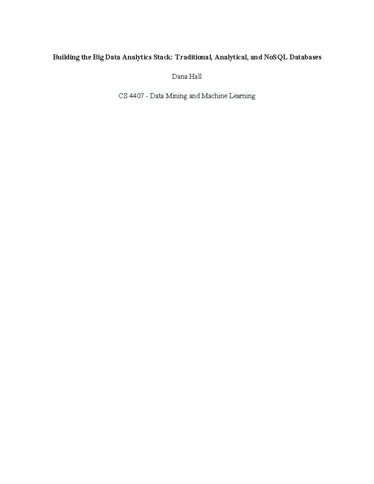 CS 4407: Big Data Analytics Stack - Traditional, Analytical & NoSQL ...