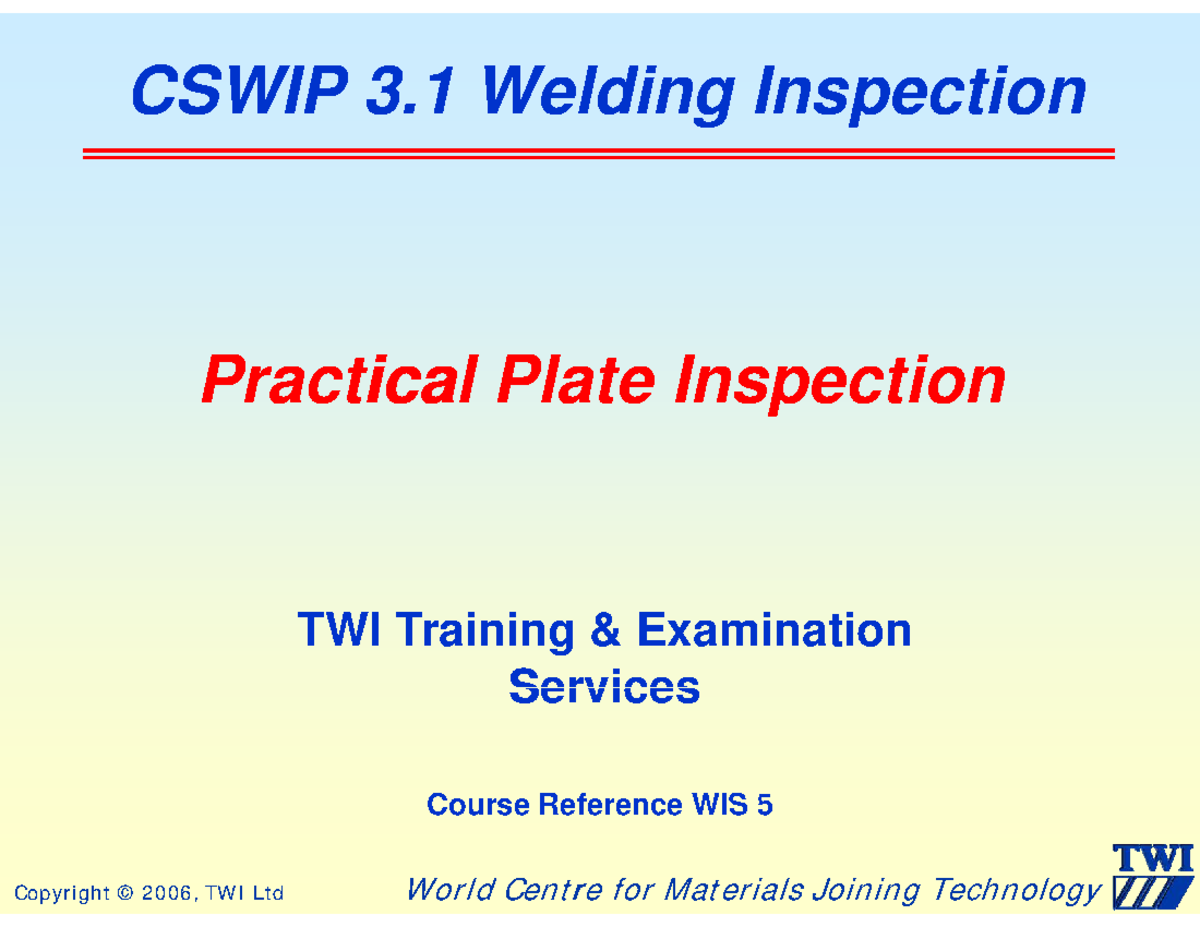 CSWIP 3.1 Practical Plate Inspection Examples for TWI Training - Studocu
