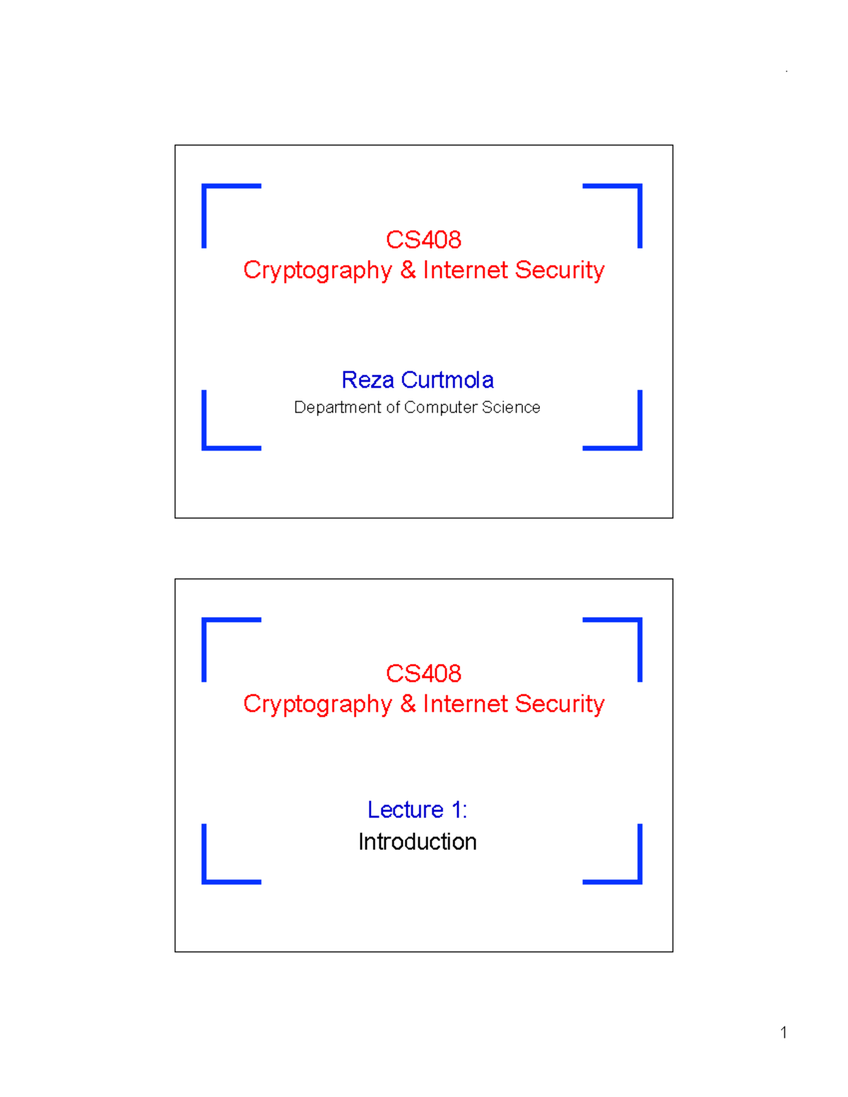 408-lecture-01 - course - CS Cryptography & Internet Security Reza Curtmola Department of - Studocu