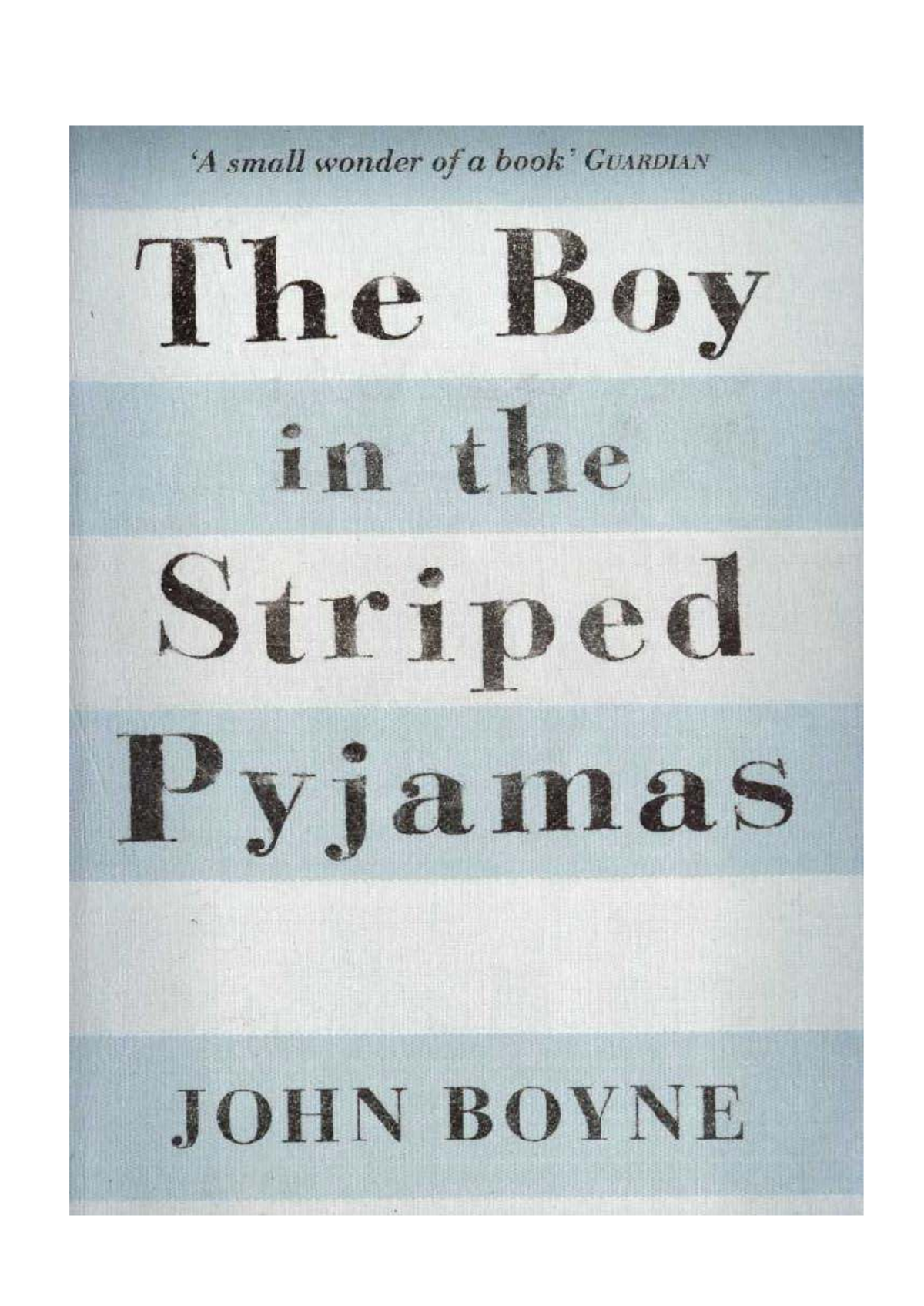 The Boy in the Striped Pajamas: Accessible Copy of the Novel - Studocu