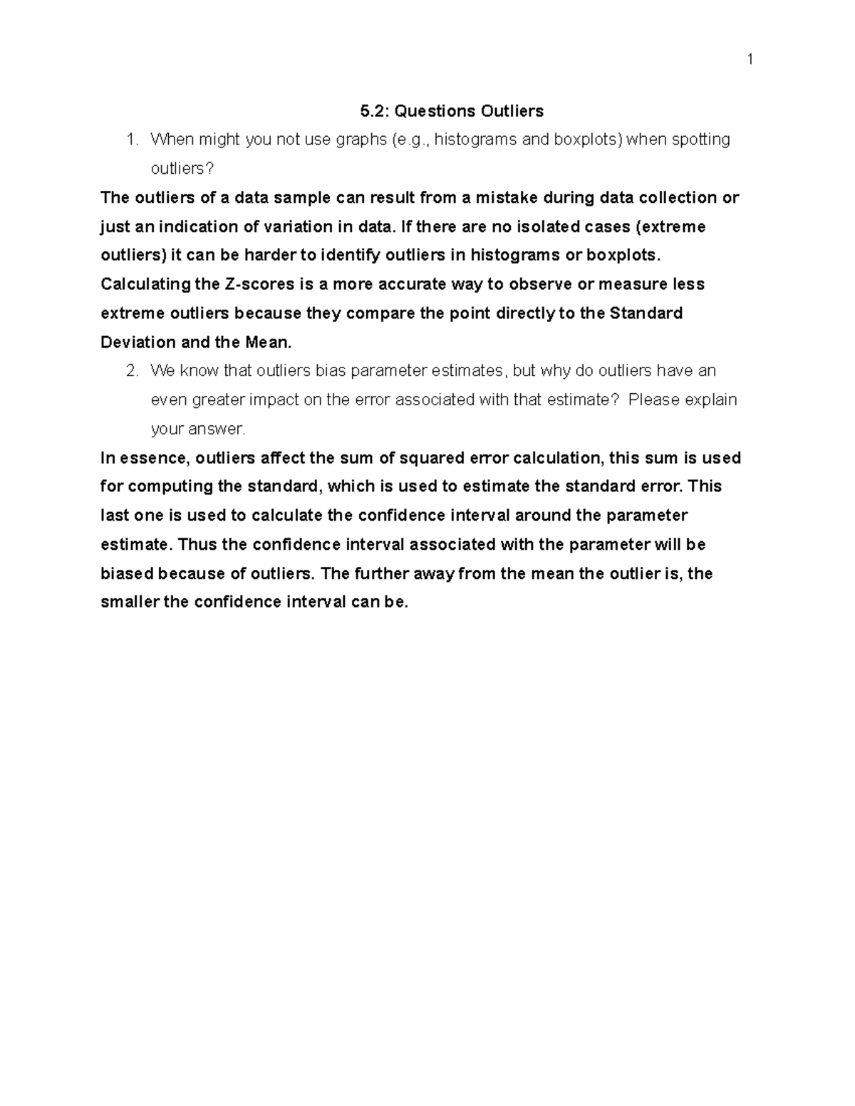 5.2 Questions Outliers - 1 5: Questions Outliers When might you not use ...