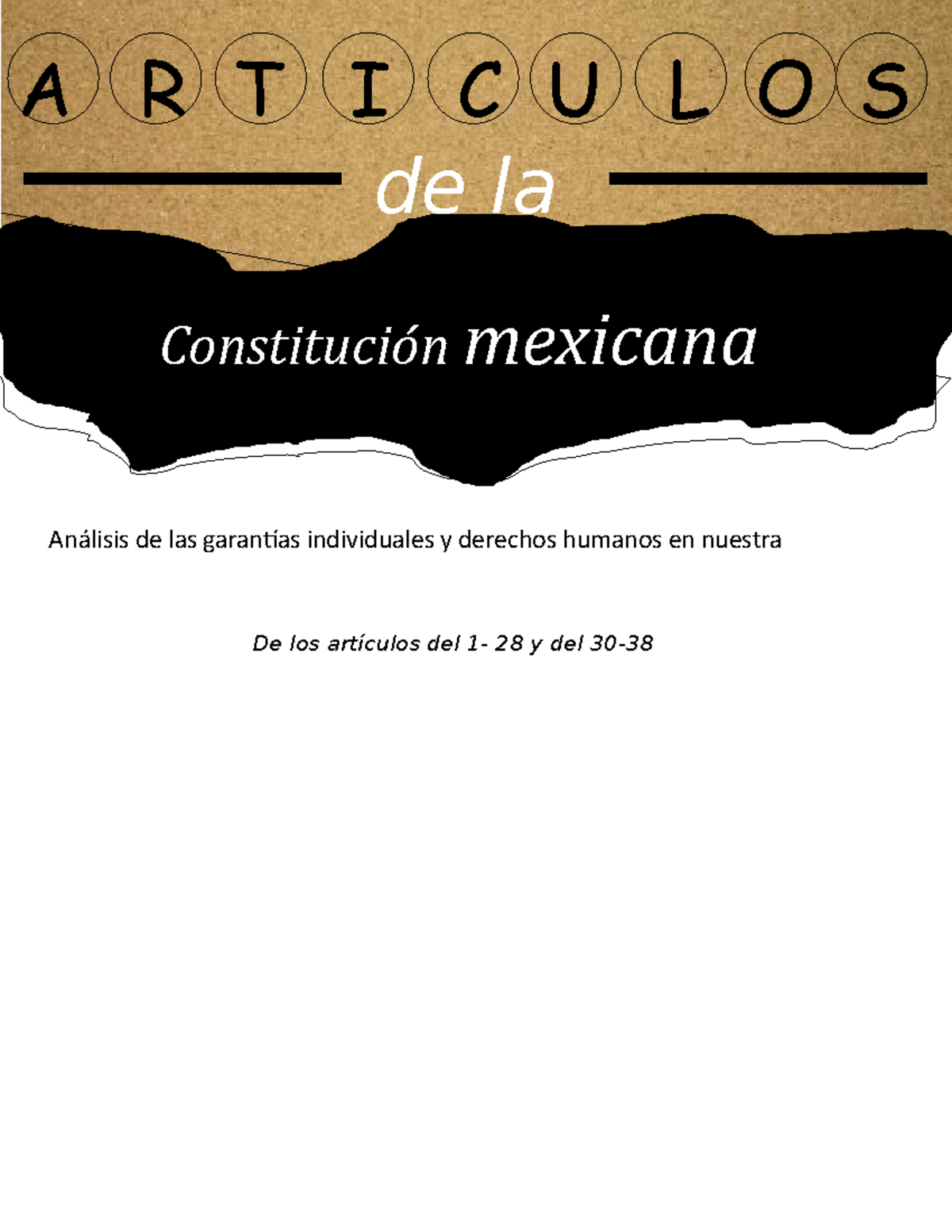 Análisis de los Artículos 1-28 y 30-38 de la Constitución Mexicana ...