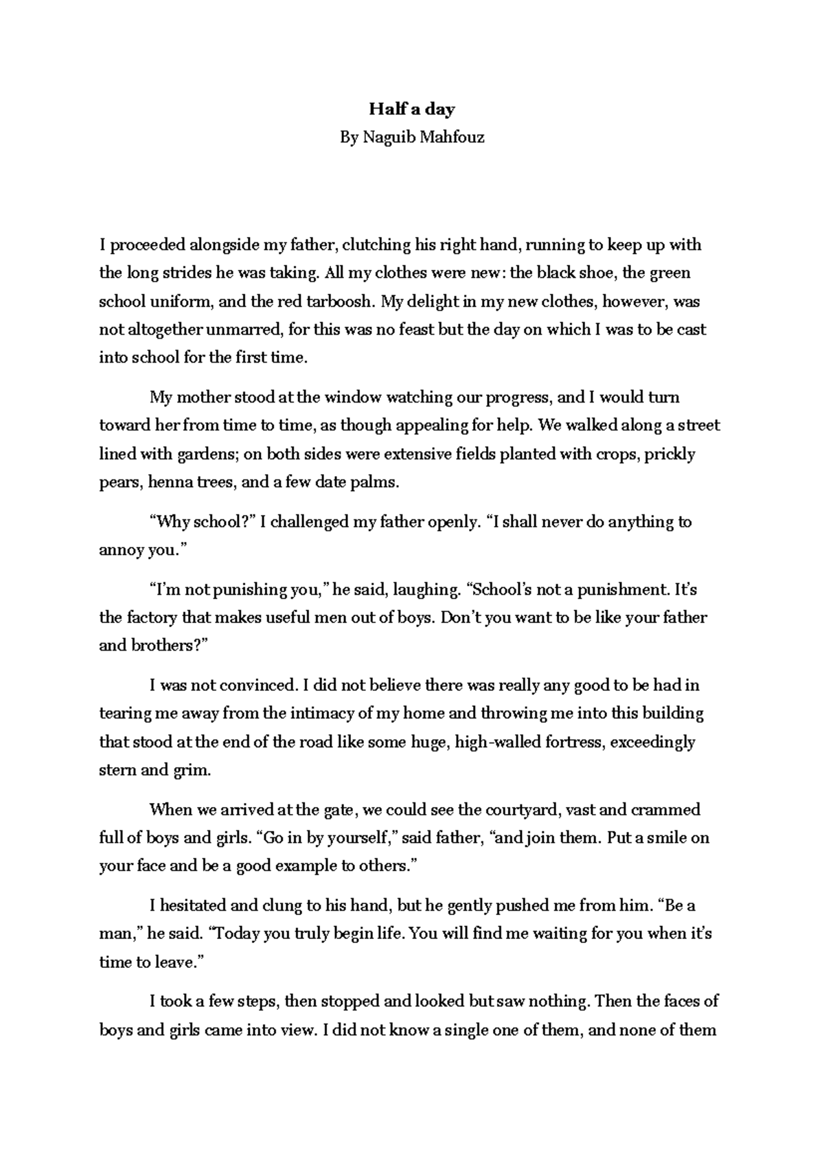 Half a day - hhh - Half a day By Naguib Mahfouz I proceeded alongside ...