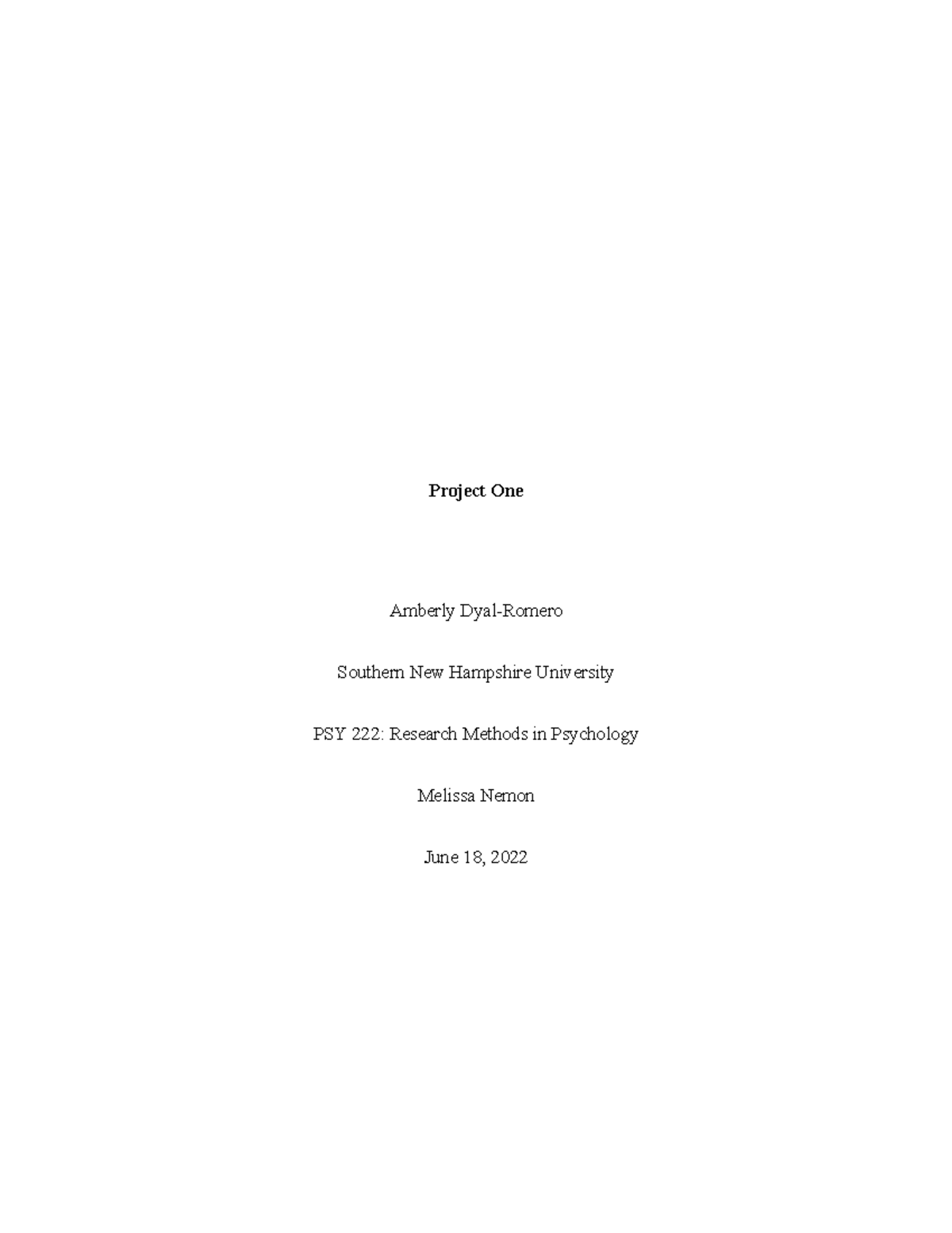 PSY-222-Project One (1) - Project One Amberly Dyal-Romero Southern New ...