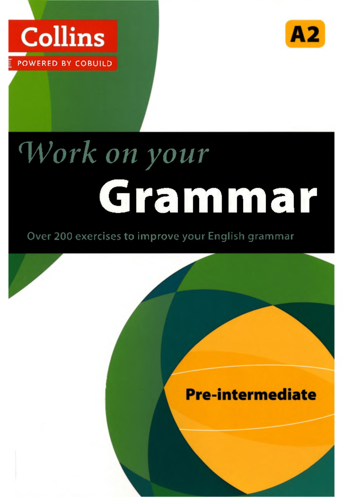 Work on Your Grammar - Pre-Intermediate (A2) Study Guide - Studocu