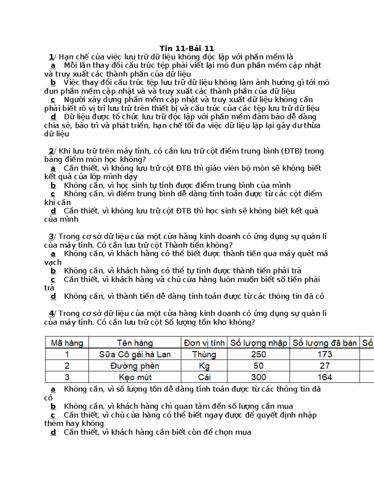 Tin 11: Hạn Chế Lưu Trữ Dữ Liệu Không Độc Lập Với Phần Mềm - Studocu