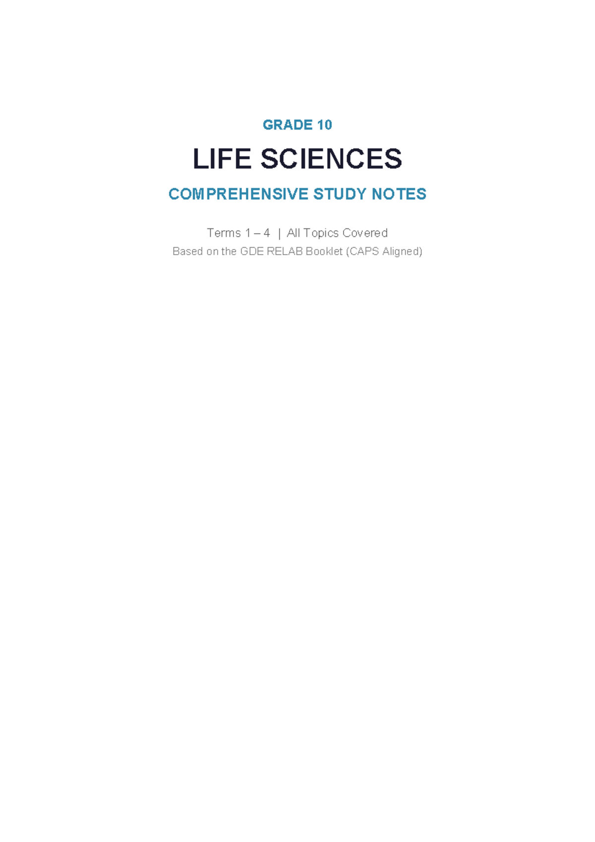 GRADE 10 LIFE SCIENCES COMPREHENSIVE STUDY NOTES (Terms 1-4) - Studocu
