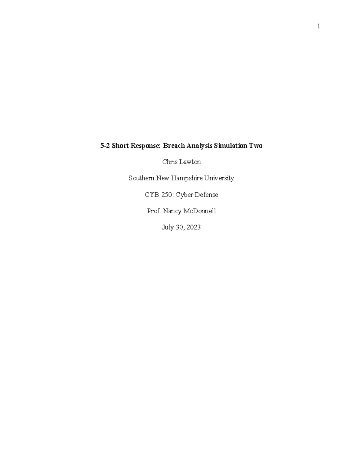 CYB 250: Breach Analysis Simulation II - Short Response Assignment ...
