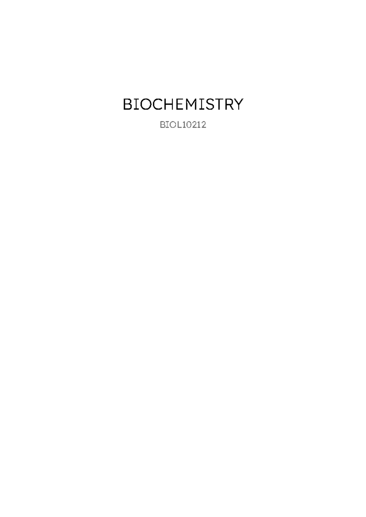 Biochemistry Lecture Notes BIOL10212: The Chemistry of Life - Studocu