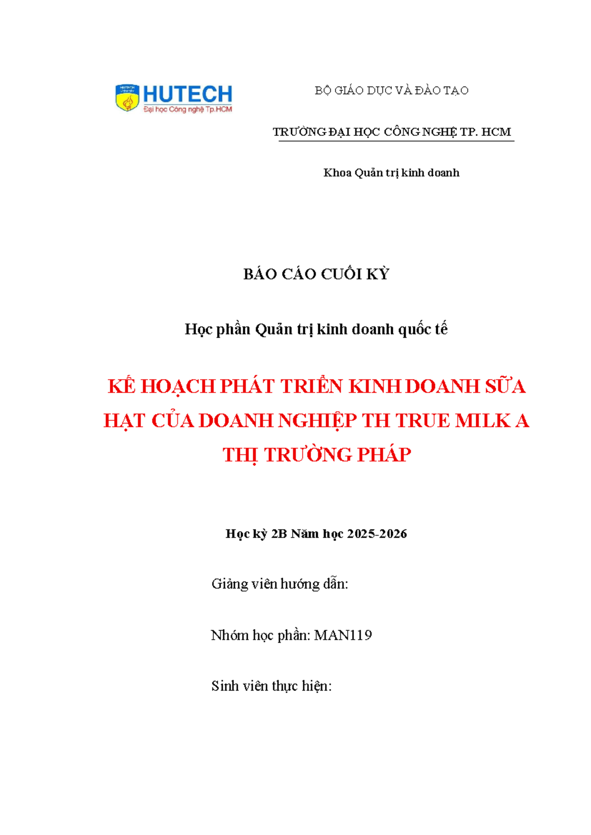 Báo Cáo Cuối Kỳ MAN119: Kế Hoạch Phát Triển Kinh Doanh Sữa Hạt TH True ...