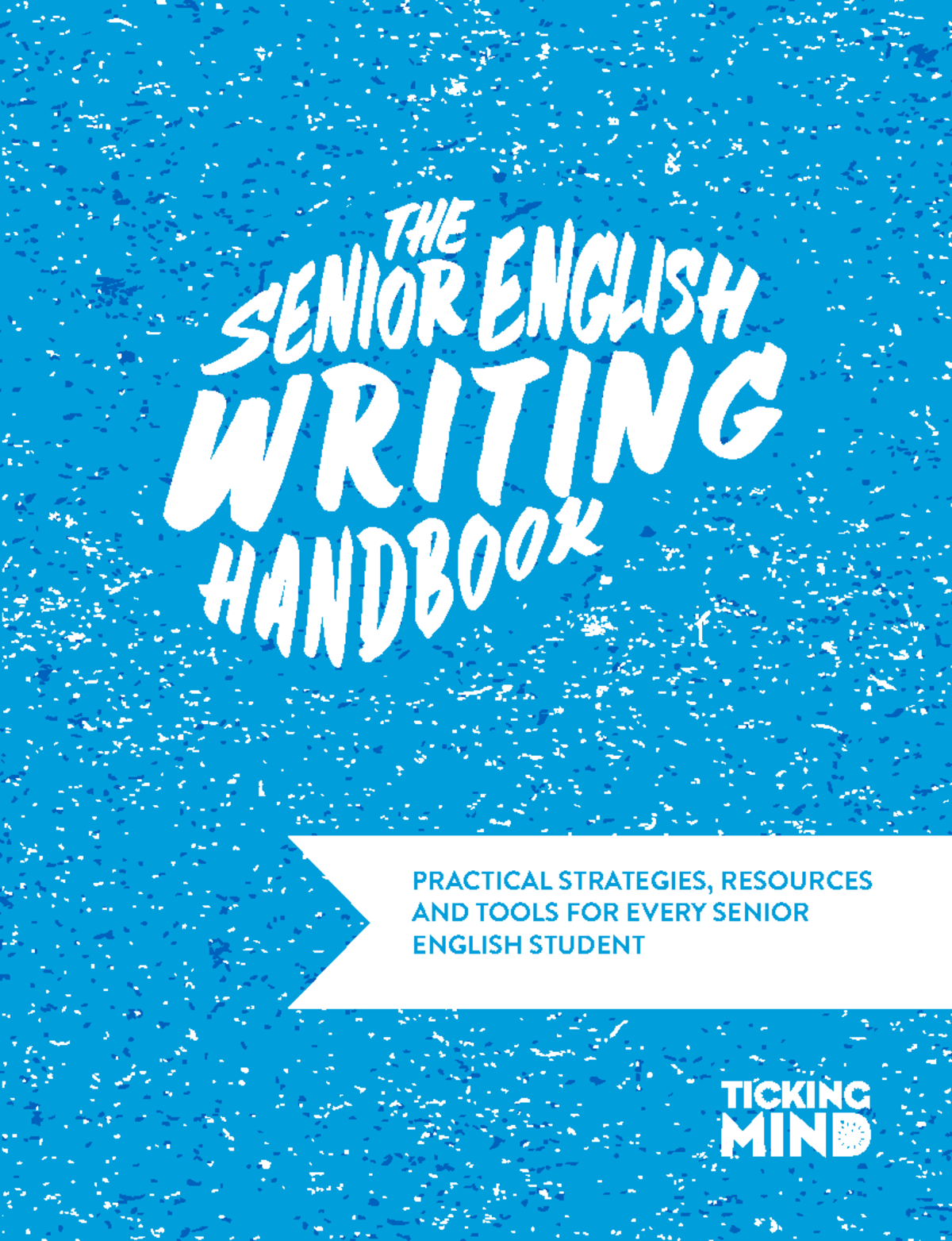 Writing Handbook - PRACTICAL STRATEGIES, RESOURCES AND TOOLS FOR EVERY ...