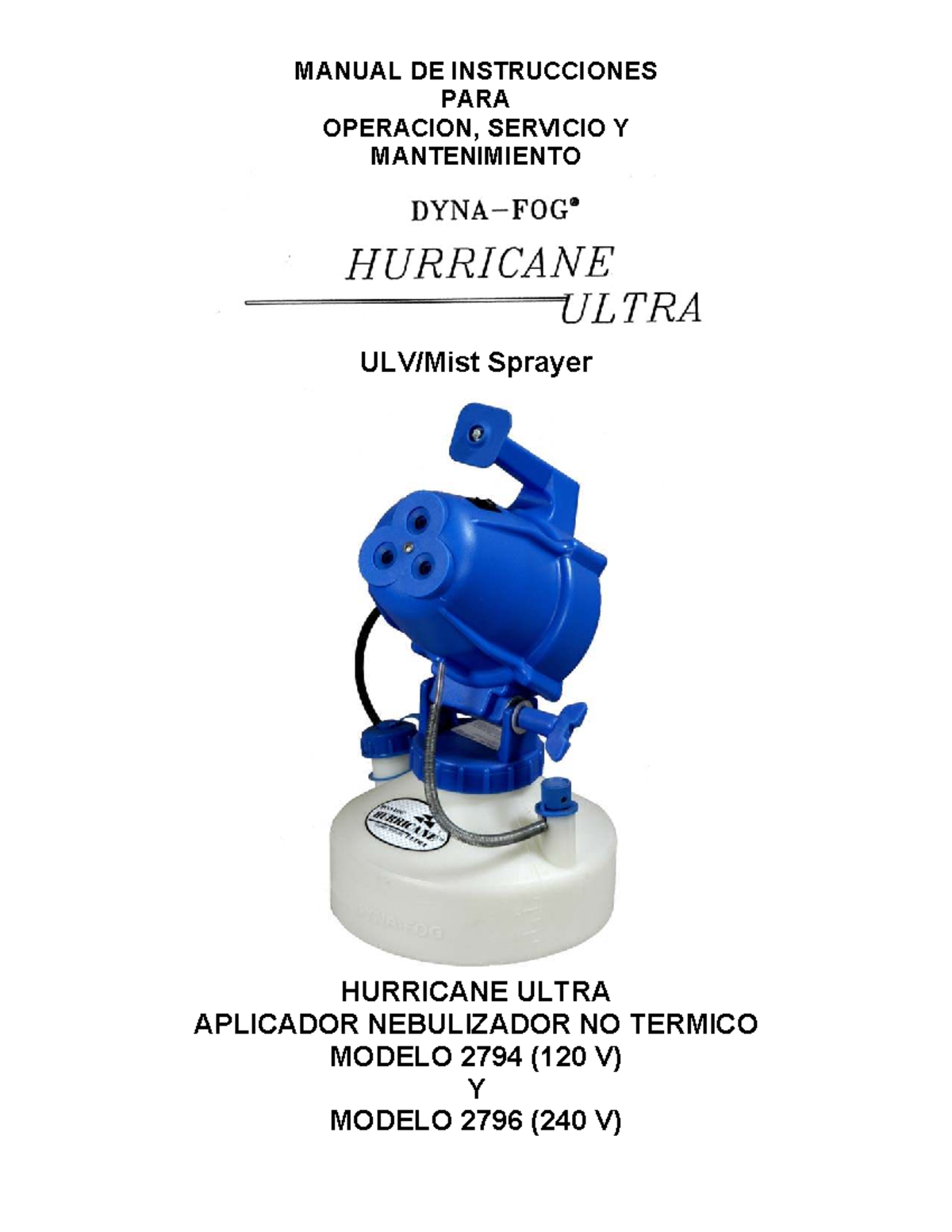 Manual de Instrucciones para el Sprayer Hurricane Ultra 2794 - Studocu