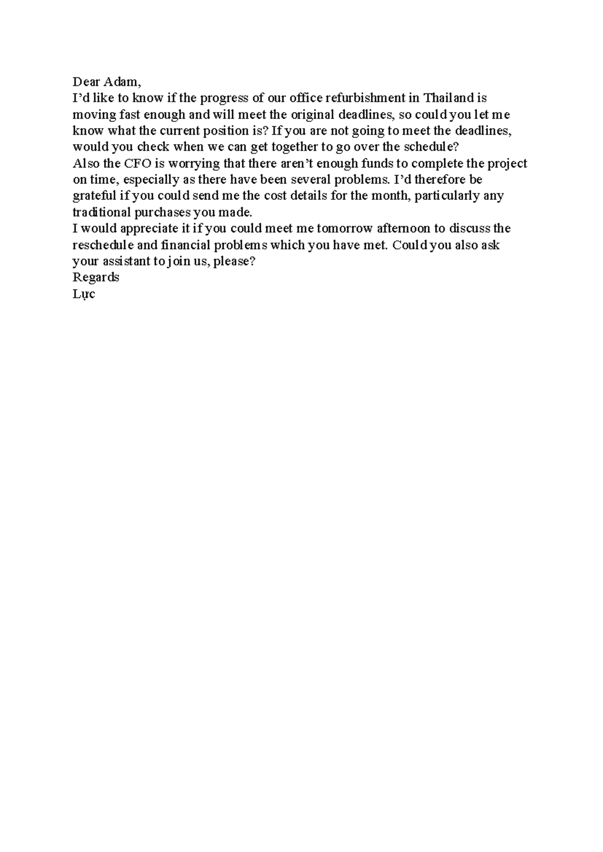 Dear Adam - tiếng anh thương maik - Dear Adam, I’d like to know if the ...