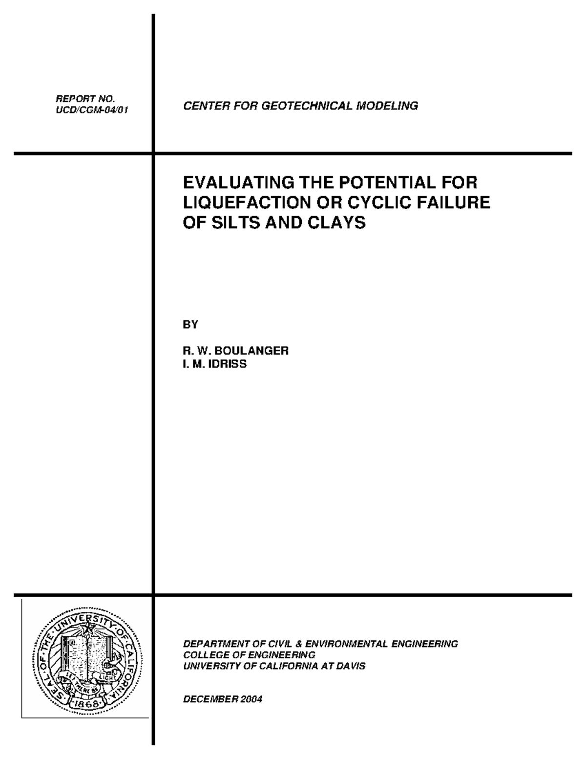 Evaluating Liquefaction & Cyclic Failure of Silts and Clays (CGM 04-01 ...