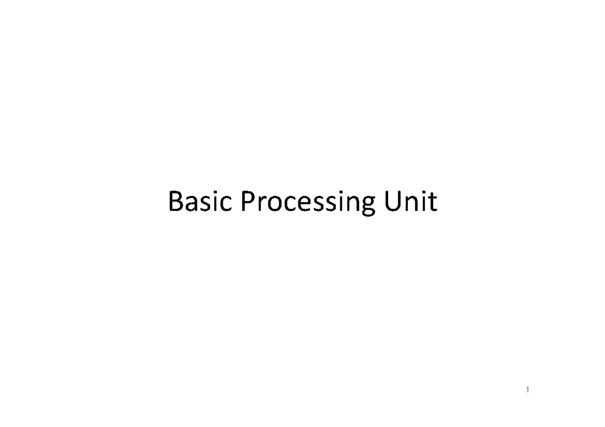 Basic Processing Unit Overview and Instruction Execution (CS 101) - Studocu