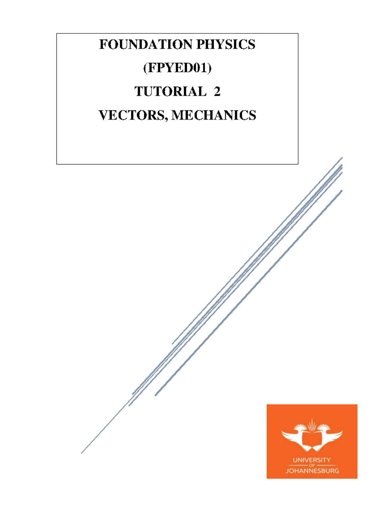 PHYSICS (FPYED01) TUTORIAL 2: VECTORS & MECHANICS OVERVIEW - Studocu