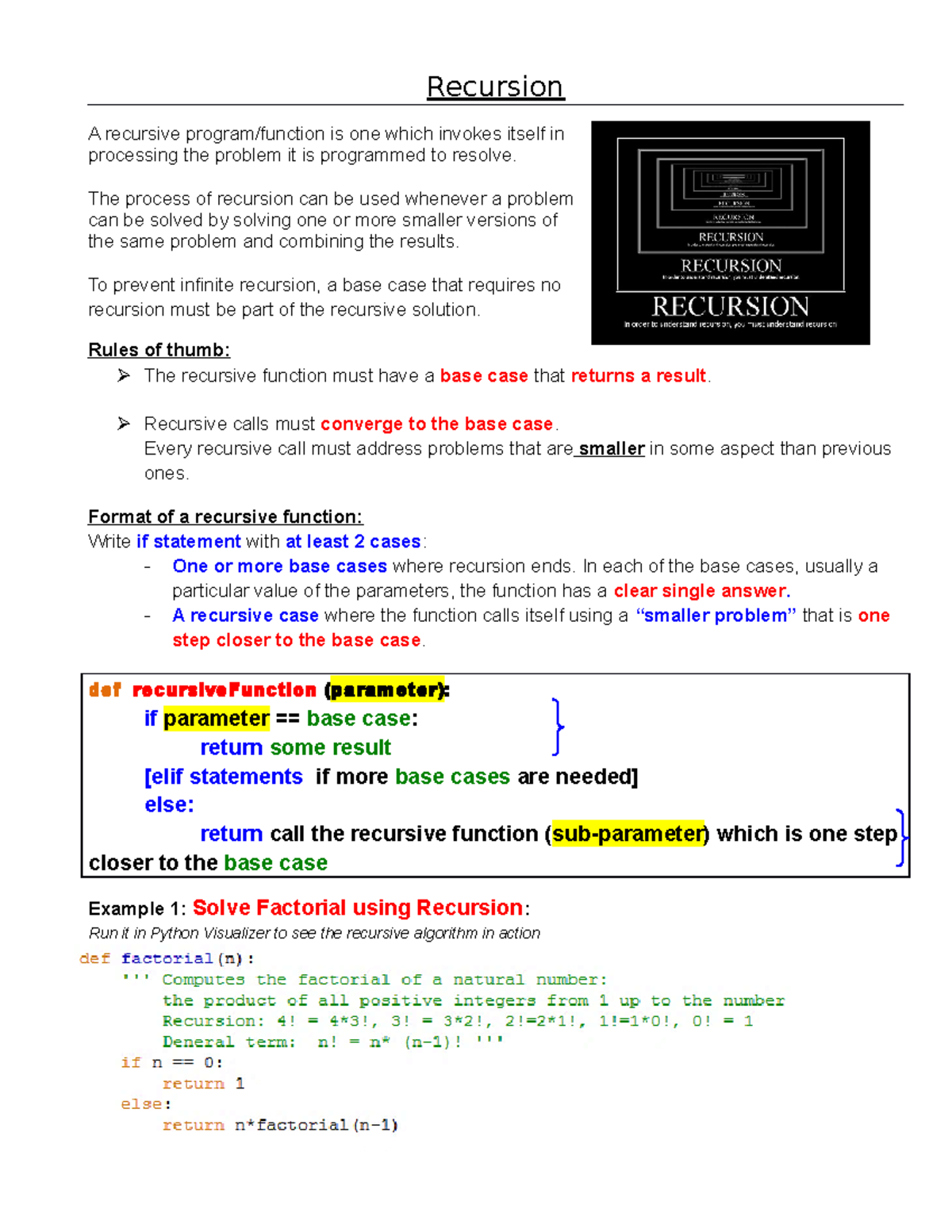 Recursion Lesson - Recursion A recursive program/function is one which invokes itself in ...