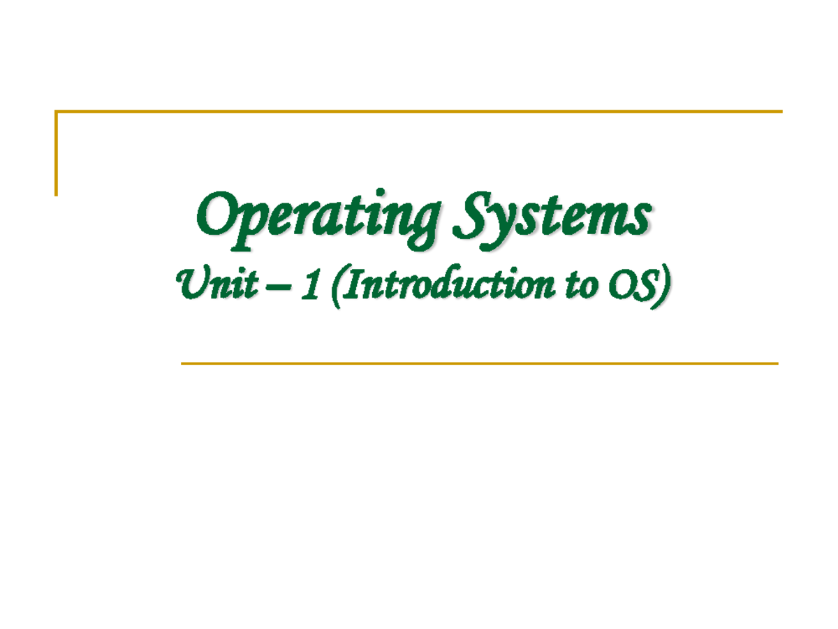 Unit - 1 OS - Lecture notes 1 - Operating Systems Unit – 1 ...