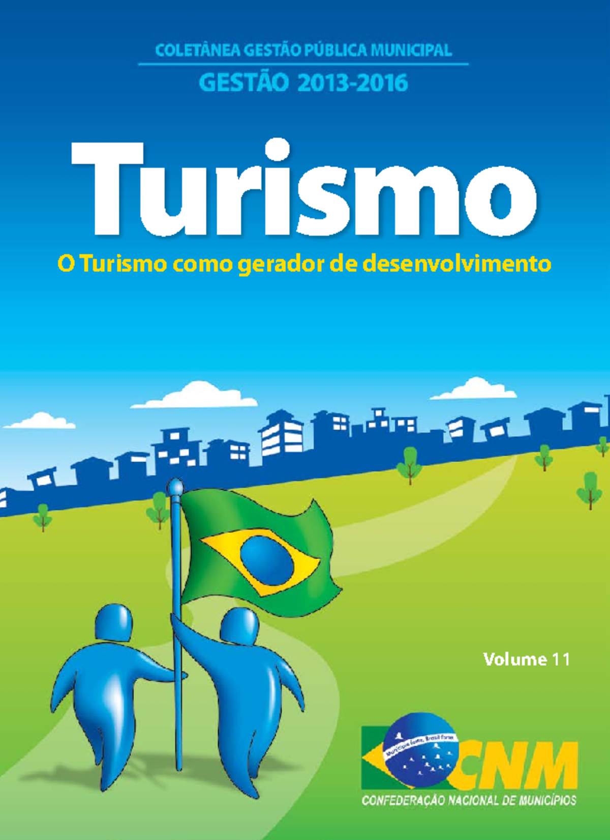 11 - Turismo - Hdbdbdbd - Volume 11 Turismo O Turismo como gerador de ...