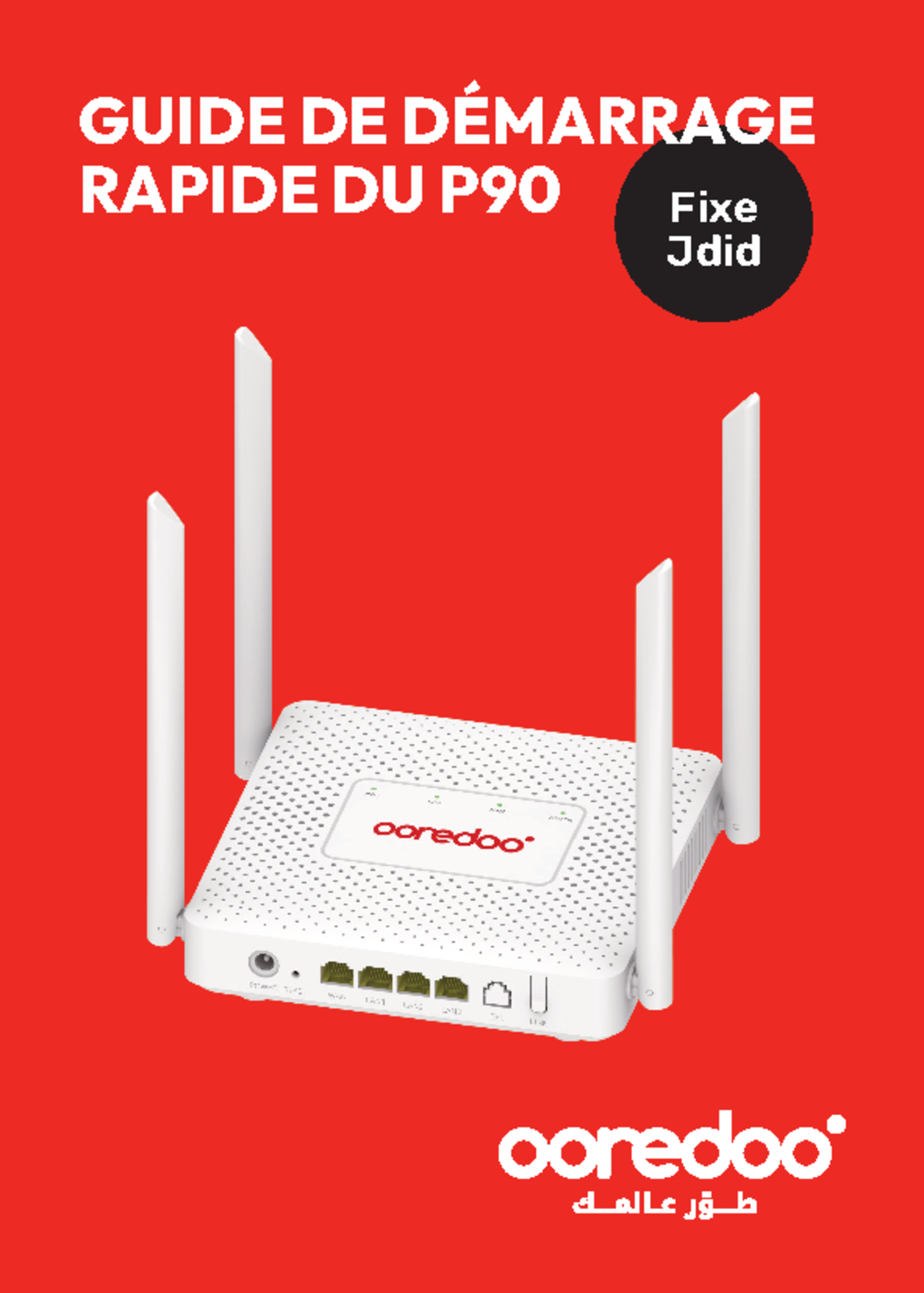 Guide d'installation rapide P90 Fixe Jdid - Utilisation et Paramètres ...