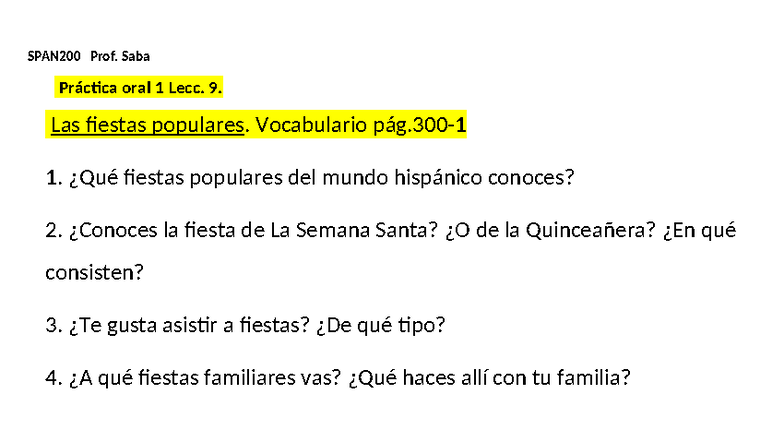 SPAN200 Prof. Saba Práctica Oral 1: Fiestas y Etapas de Vida - Studocu