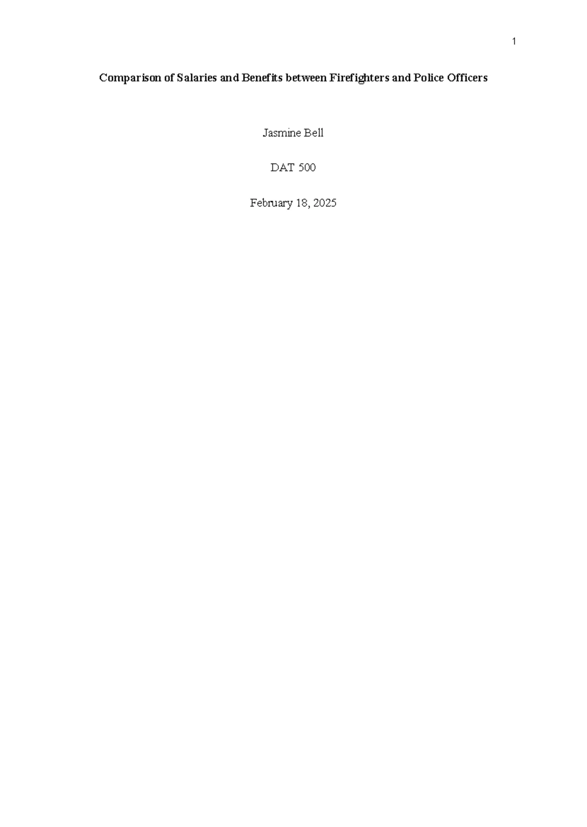 DAT 500 Module 3 Assignment: Analysis of Firefighter and Police ...