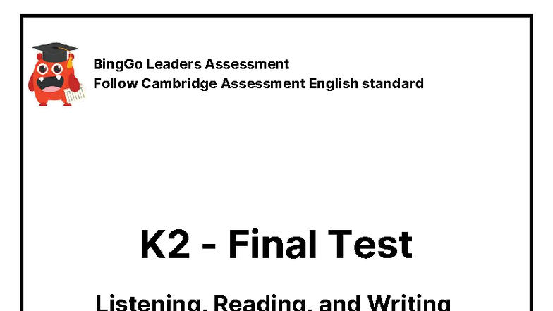 [BG K2] Final Test: Listening, Reading, and Writing Assessment - Studocu