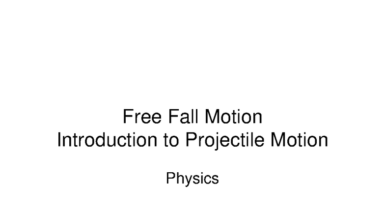 Free Fall Motion: Intro to Projectile Motion in Physics - Studocu