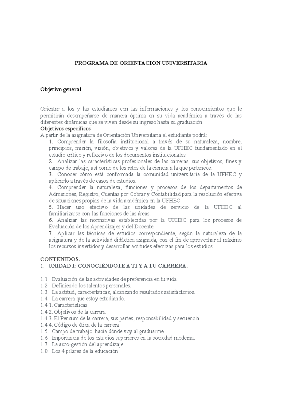 Programa Orientacion Universitaria - PROGRAMA DE ORIENTACION UNIVERSITARIA Objetivo general ...