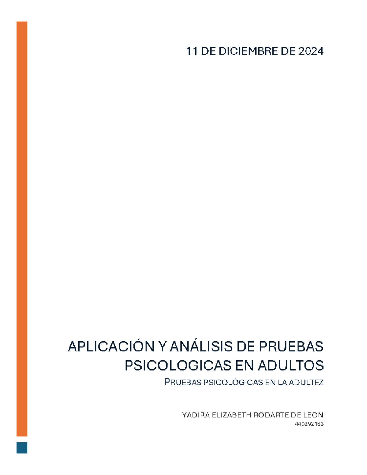 Aplicacion pruebas - APLICACIÓN Y ANÁLISIS DE PRUEBAS PSICOLOGICAS EN ...