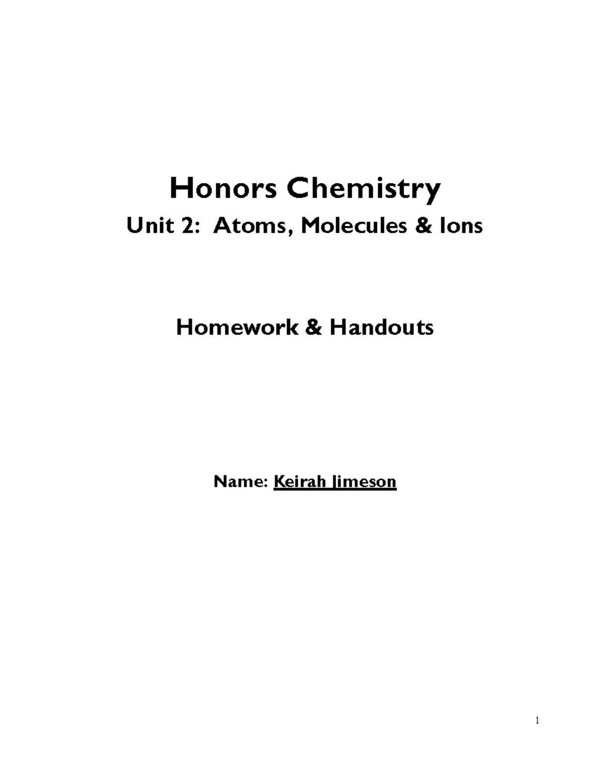 Keirah Jimeson - Honors Chem - Unit 2: Atoms, Molecules & Ions Packet ...