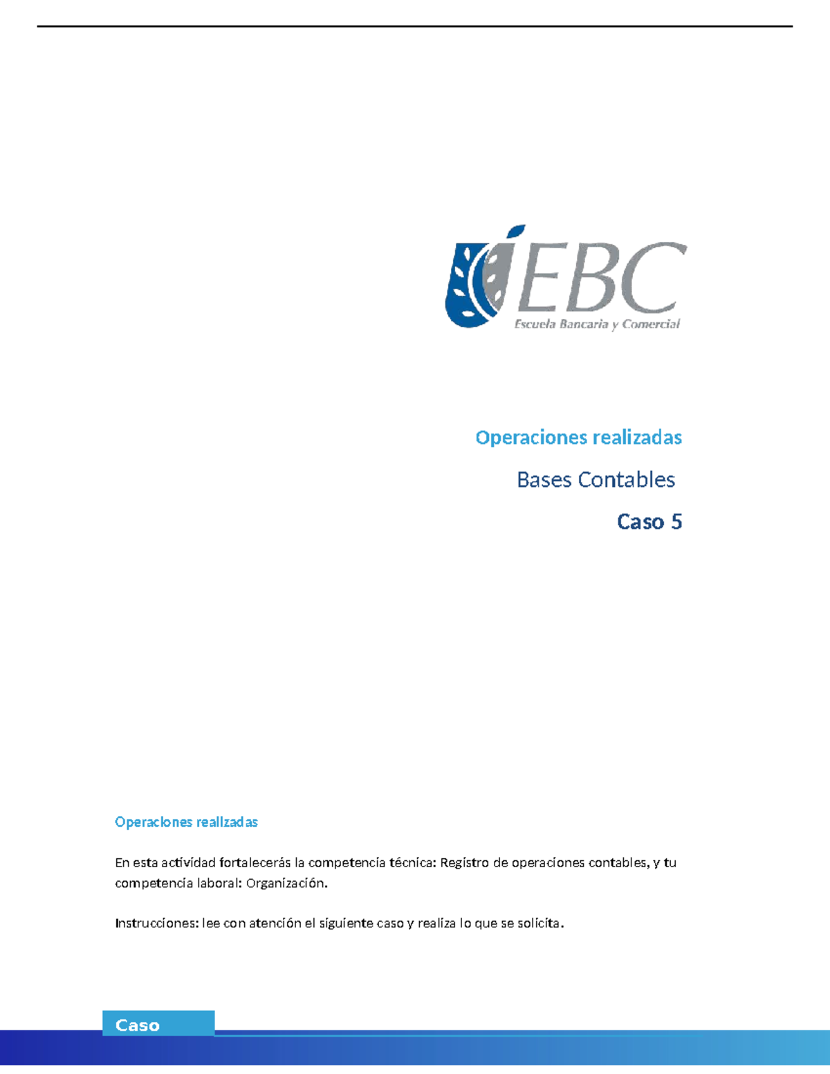 CASO5 BC - Tarea -4-5 matemáticas - Operaciones realizadas Bases ...
