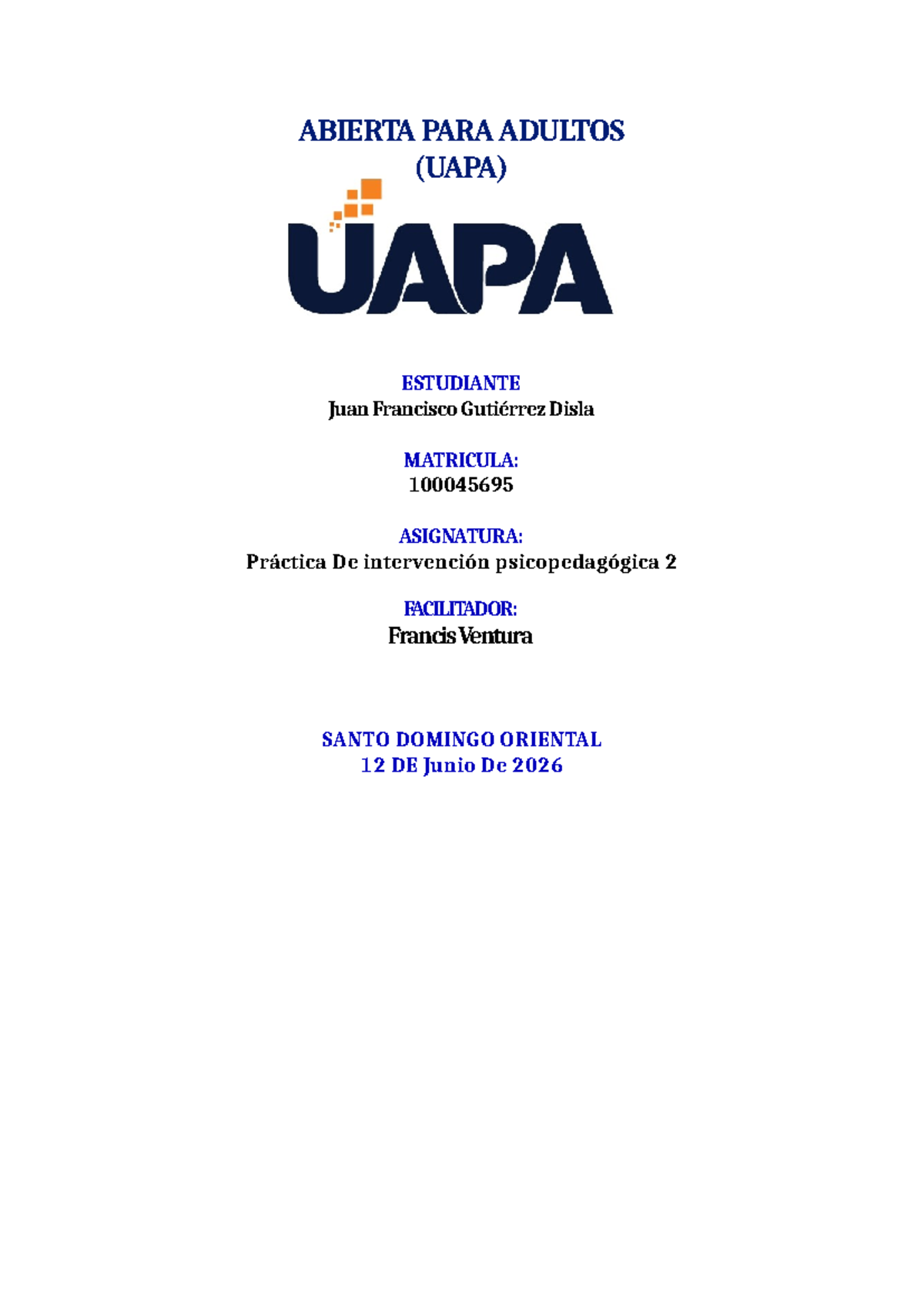 Tarea 5: Práctica de Intervención Psicopedagógica 2 (UAPA) - Studocu