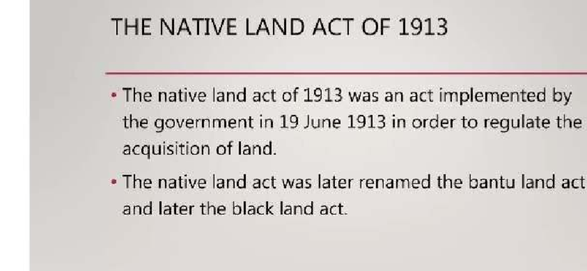 Native Land Act of 1913: Impact on South Africa's Economy and Society ...