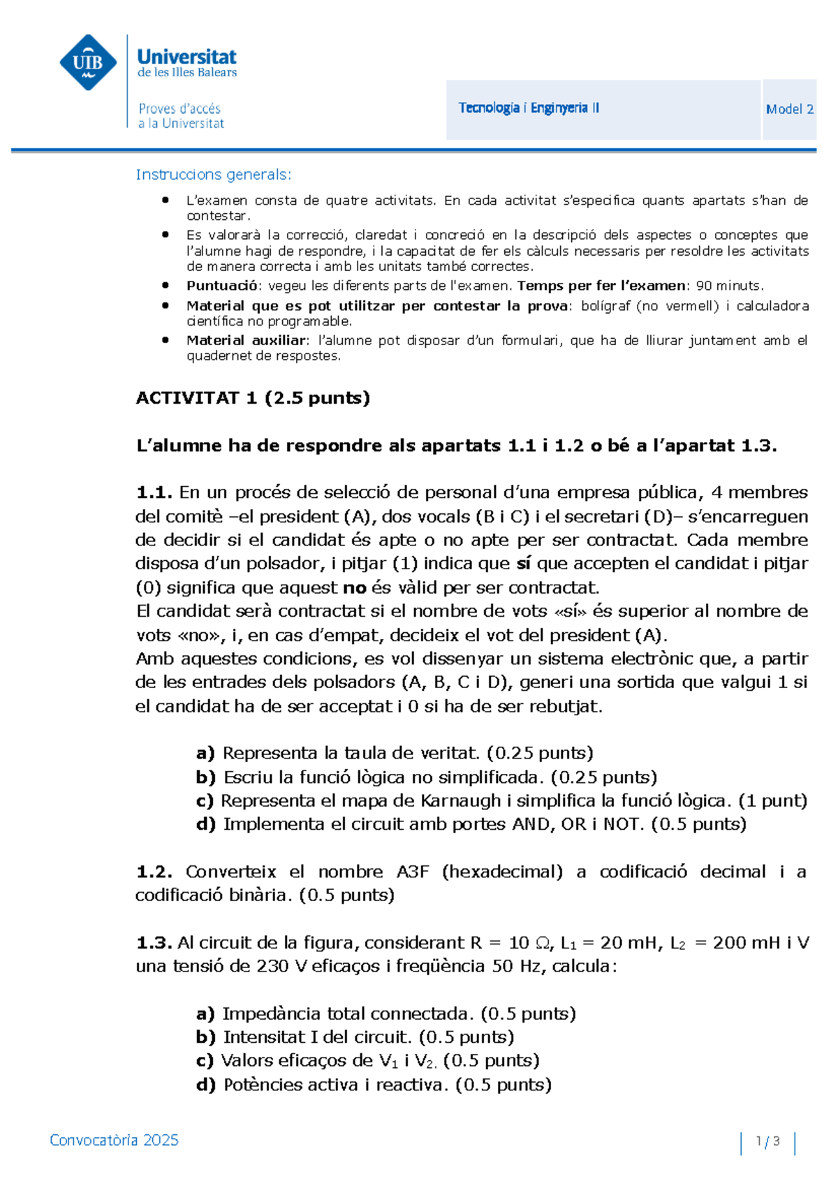 Tecnologia i Enginyeria II - Model 2: Enunciat Convocatòria JUNY 2025 ...