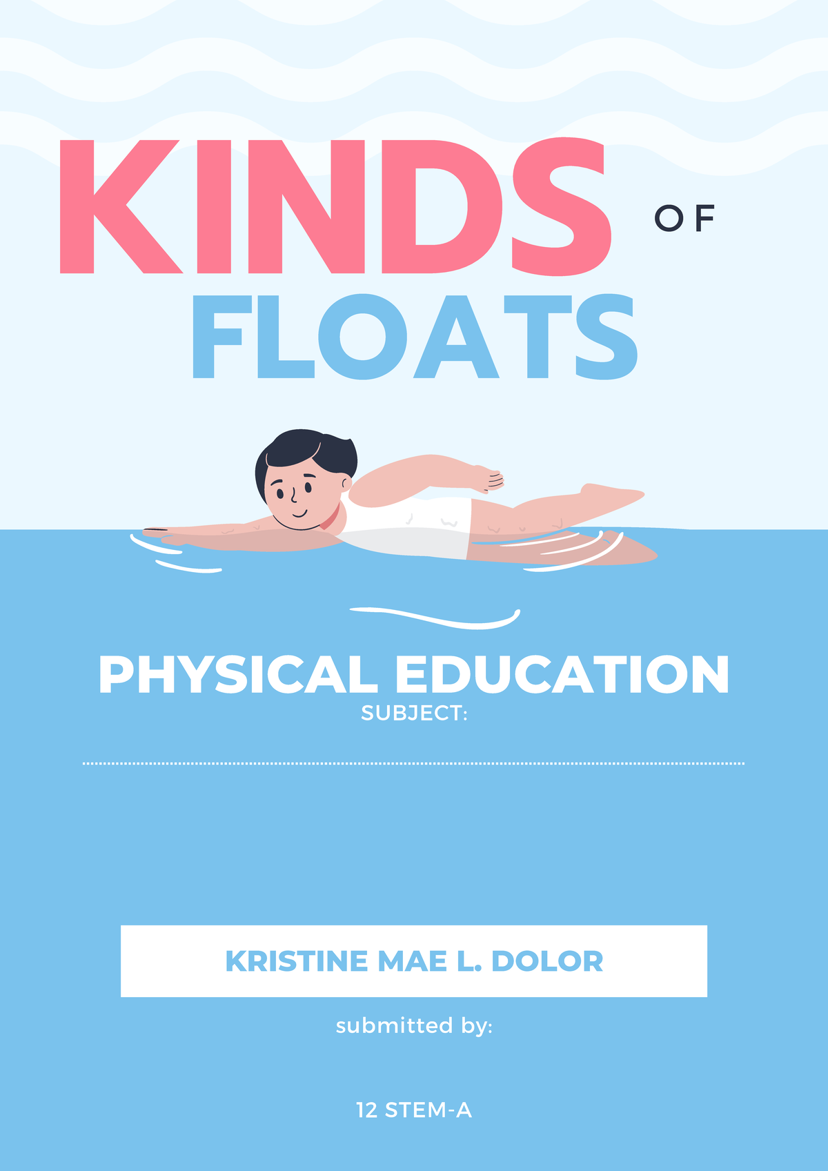 Types of Floats in Physical Education (PE) - 12 STEM-A - Studocu