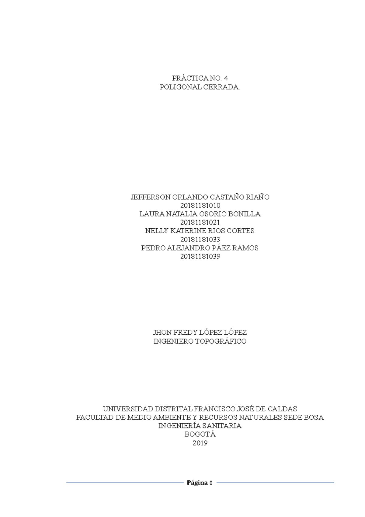 Informe 4 poligonal cerrada - PRÁCTICA NO. 4 POLIGONAL CERRADA ...