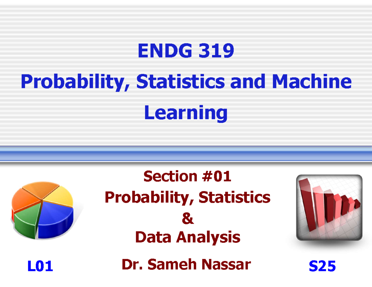 ENDG 319 S25 Lecture 1: Probability and Statistics Overview - Studocu