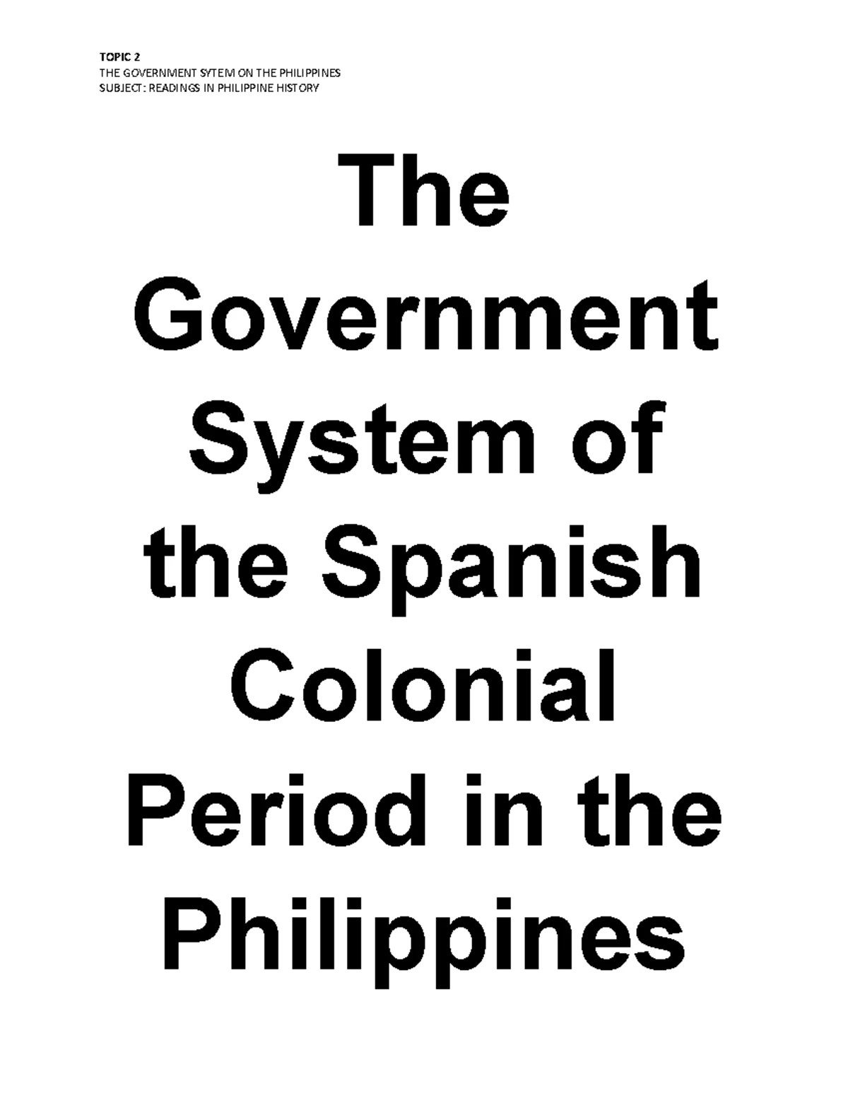 The Government System of the Spanish Colonial Period in the Philippines - THE GOVERNMENT SYTEM ...