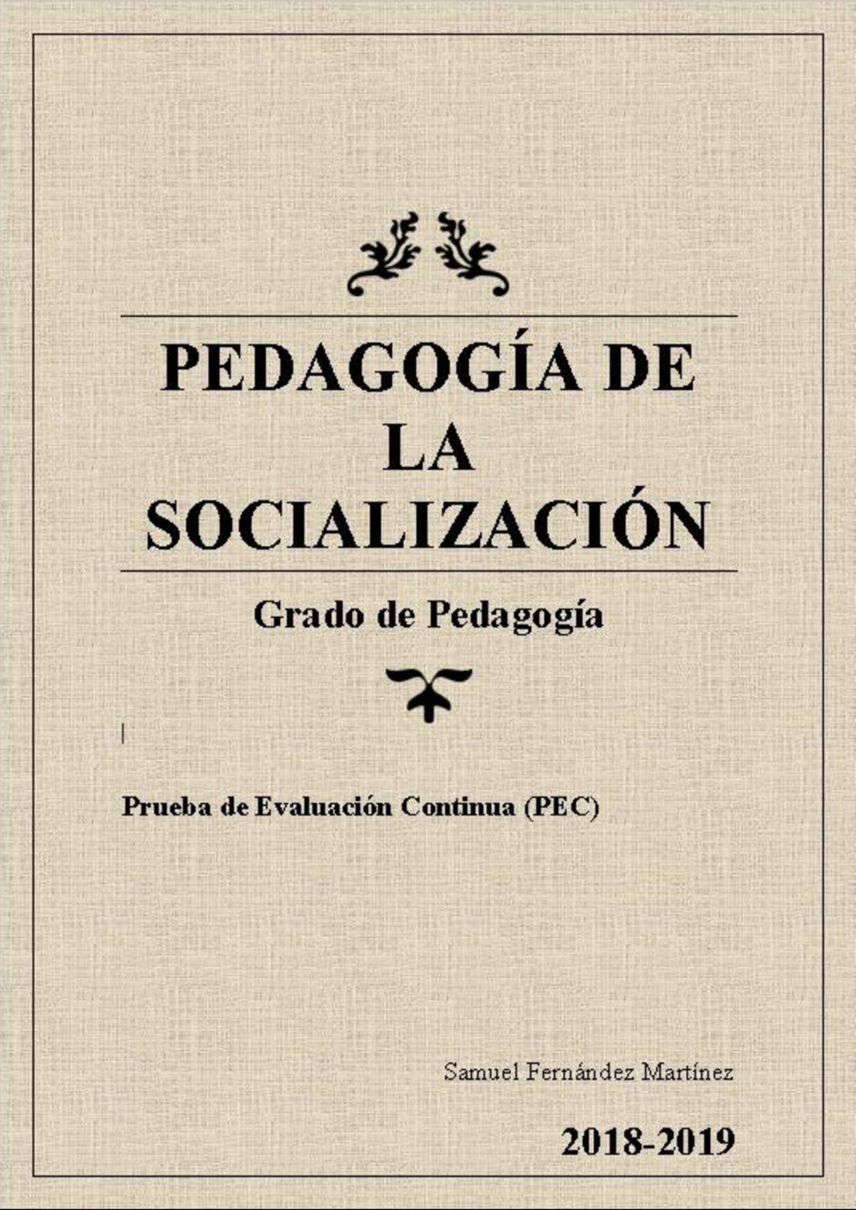 PEC. Notas sobre Pedagogía de la Socialización y Educación - Studocu