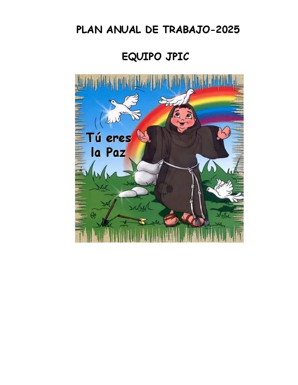 PLAN ANUAL JPIC 2025 - Justicia, Paz y Creación en Educación - Studocu